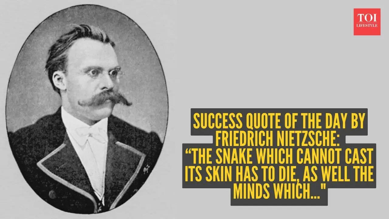 Success quote of the day by Friedrich Nietzsche: “The snake which ...