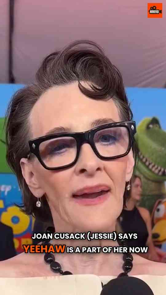 Joan Cusack (Jessie) says YEEHAW is a part of her now