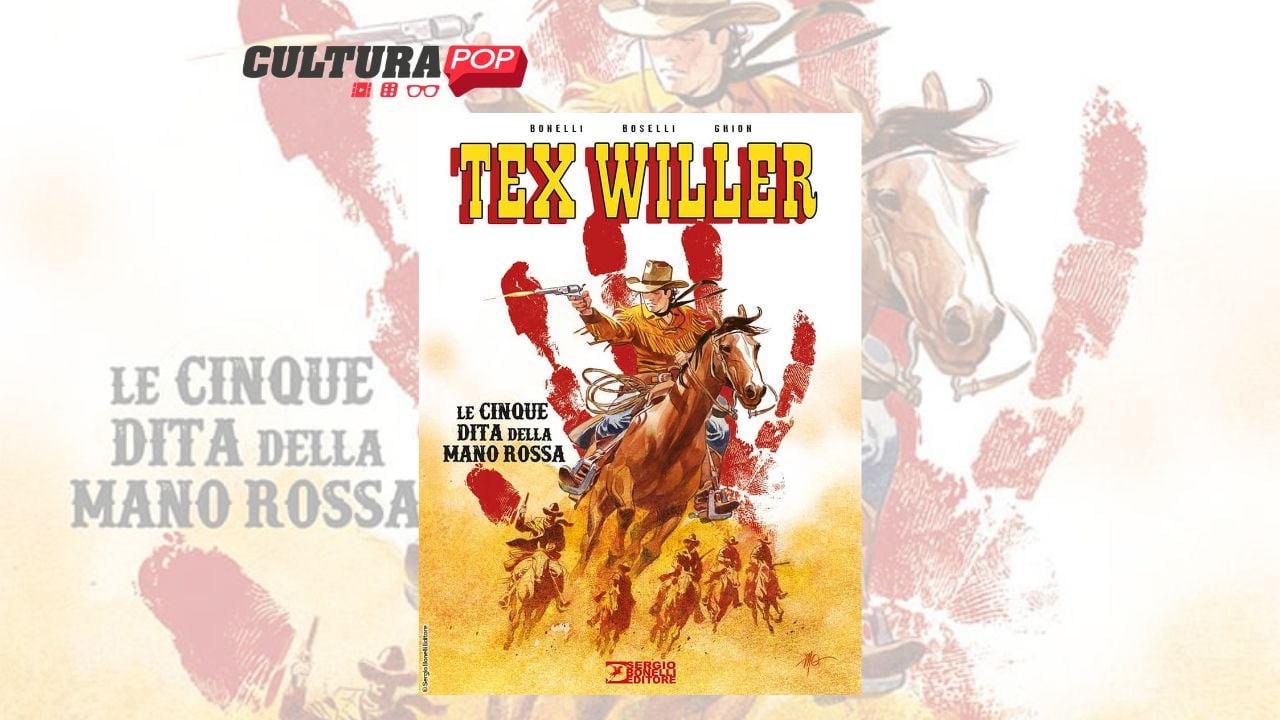 Tex Willer - Le cinque dita della mano rossa, un remake per chiudere le ...