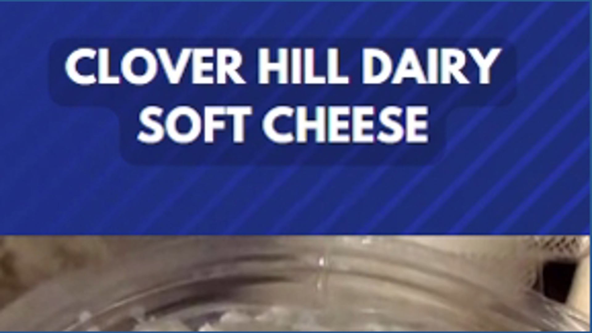 Clover Hill Dairy soft cheese recall