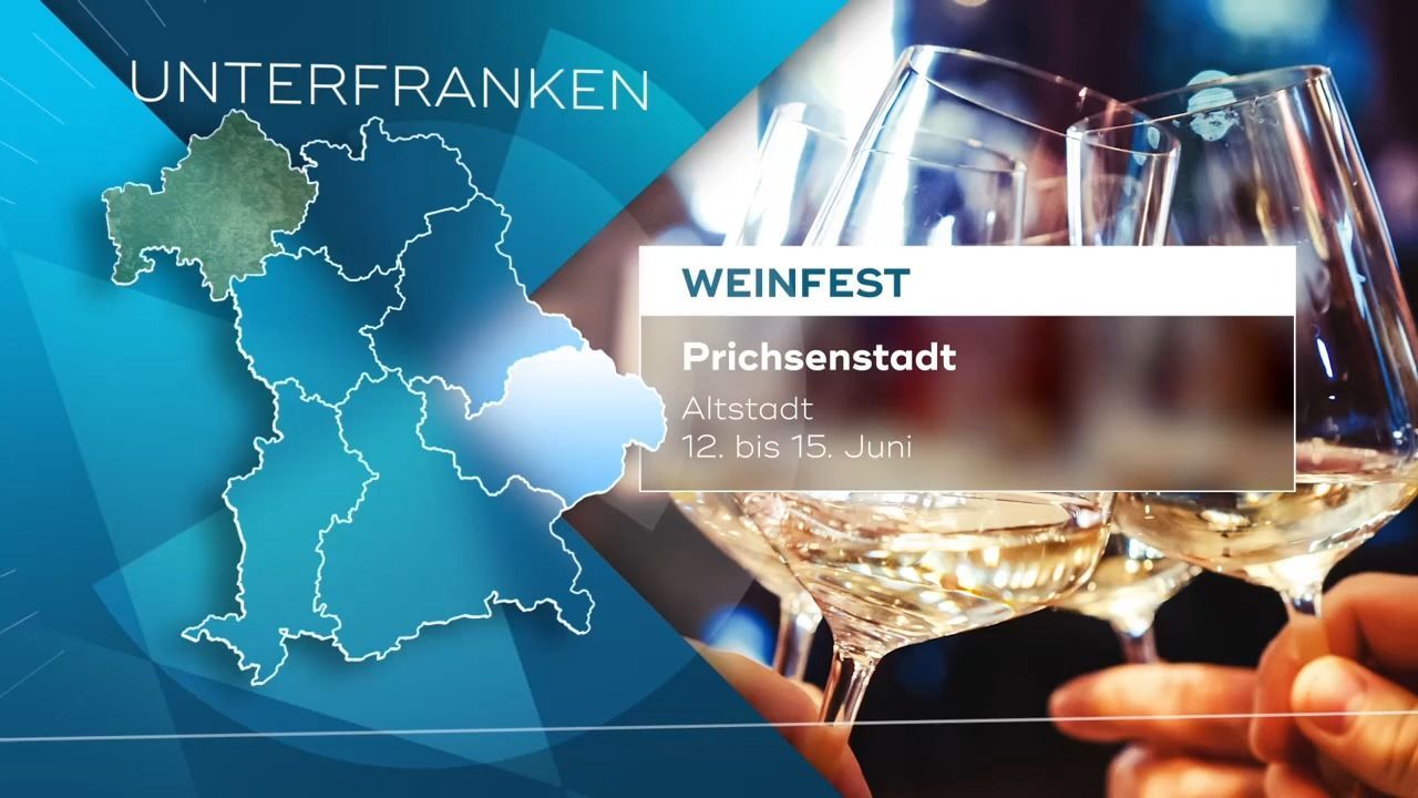 Mein Bayern erleben – Freizeittipps: Weinfest bis Altstadtfest