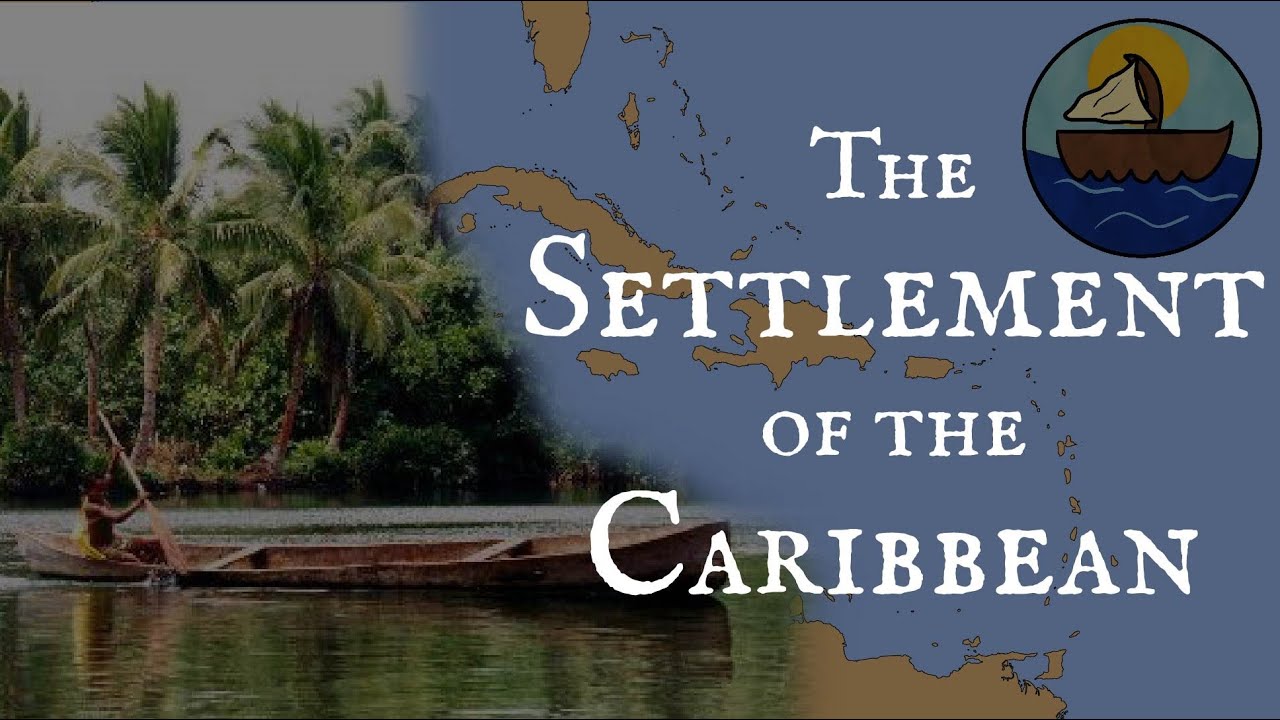 The settlement of the Caribbean (a part of Project Exploration)