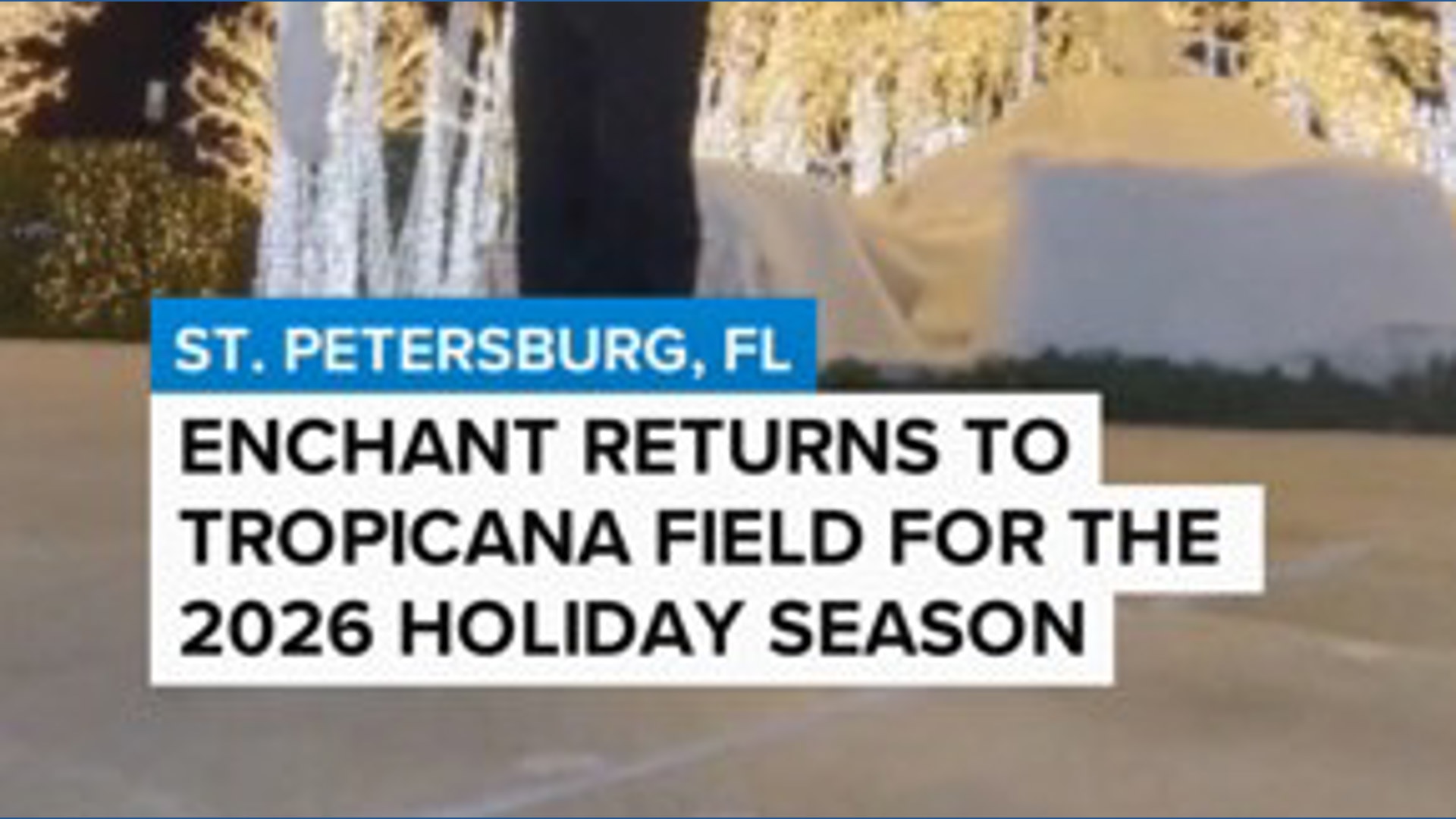 The world's largest Christmas light maze returns to Tropicana Field
