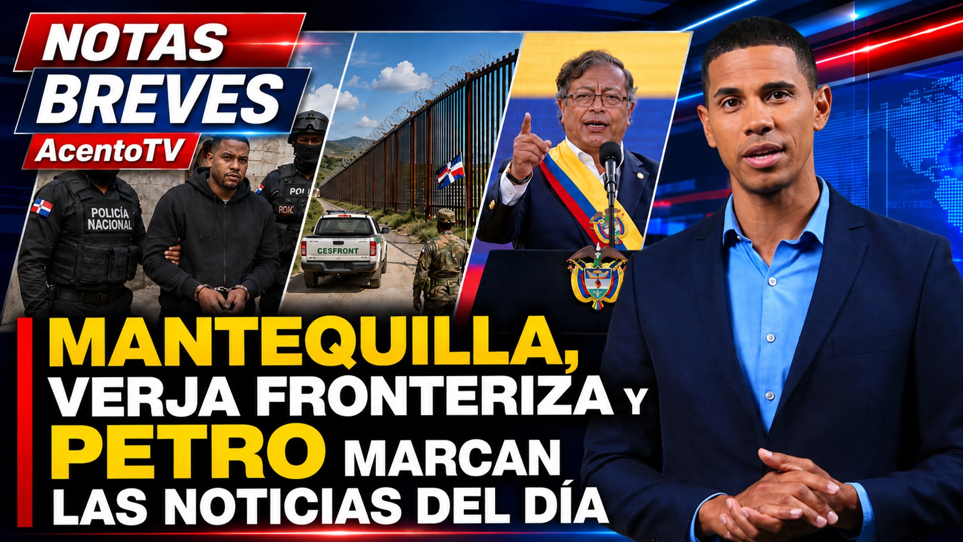 Mantequilla, verja fronteriza y Petro marcan las noticias del día