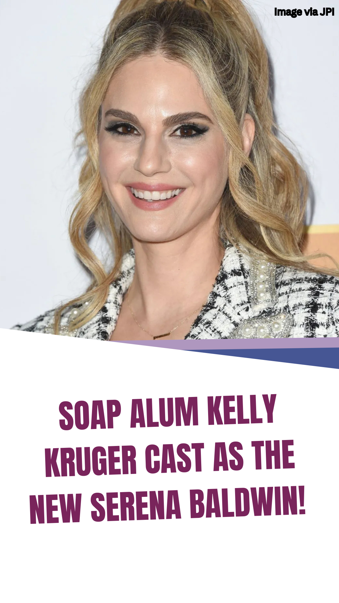 Soap alum Kelly Kruger cast as the new Serena Baldwin!