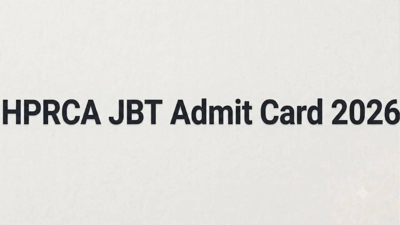 HPRCA JBT admit card 2026 released: Check direct link to download