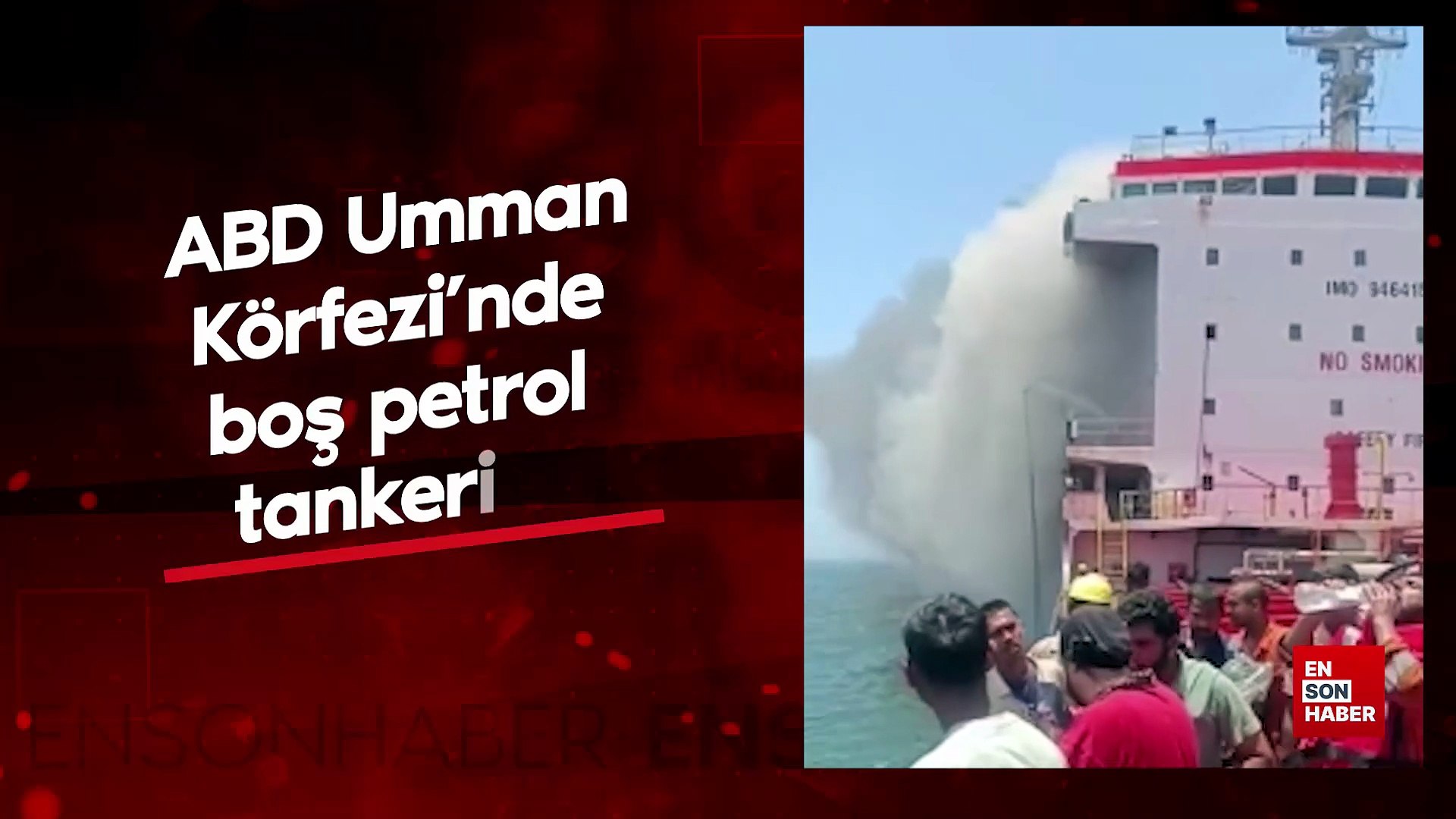 ABD Umman Körfezi'nde boş petrol tankerini vurdu
