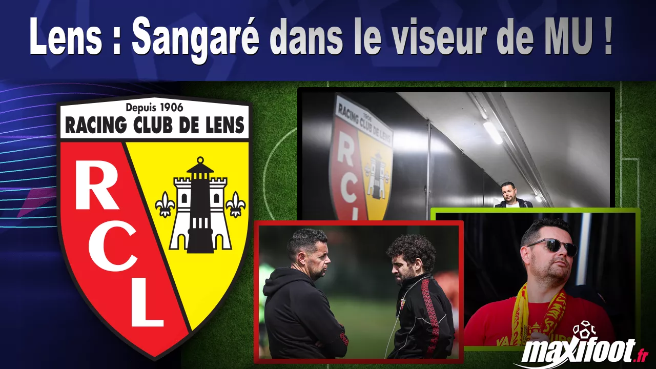Mercato Lens : Sangaré dans le viseur de MU