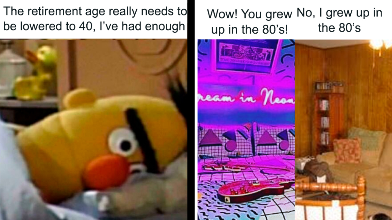 30 memes for people who survived the ’80s, ’90s, and themselves