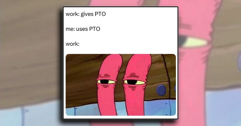 Summer ready memes reminding you to put in your PTO at work