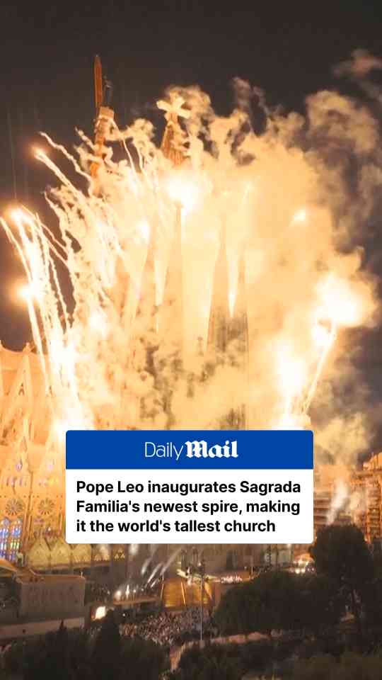 Pope Leo inaugurates Sagrada Familia's newest spire