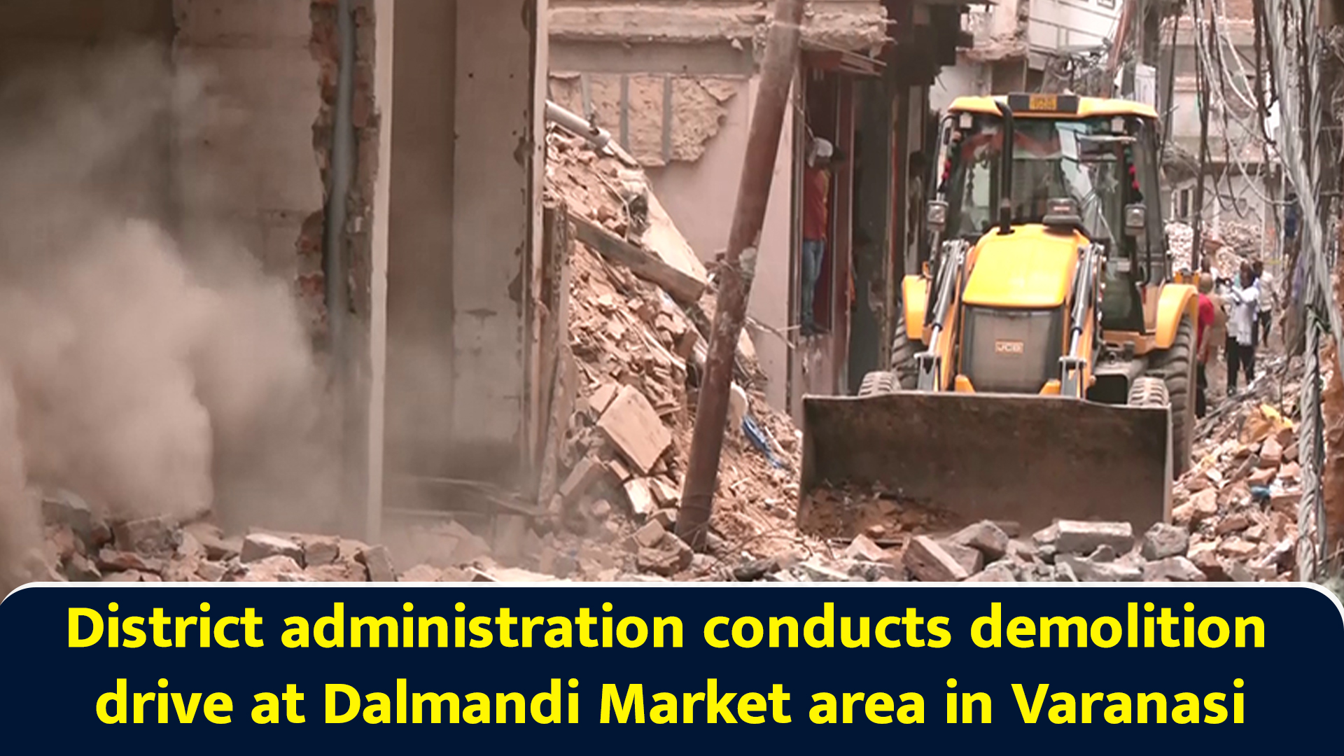 District administration conducts demolition drive at Dalmandi Market ...