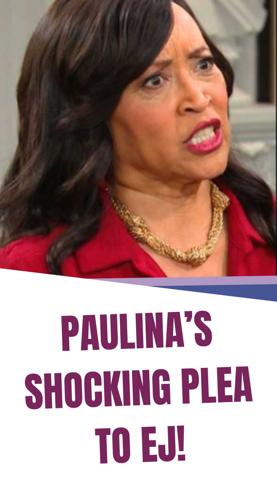 Paulina’s shocking plea to EJ!