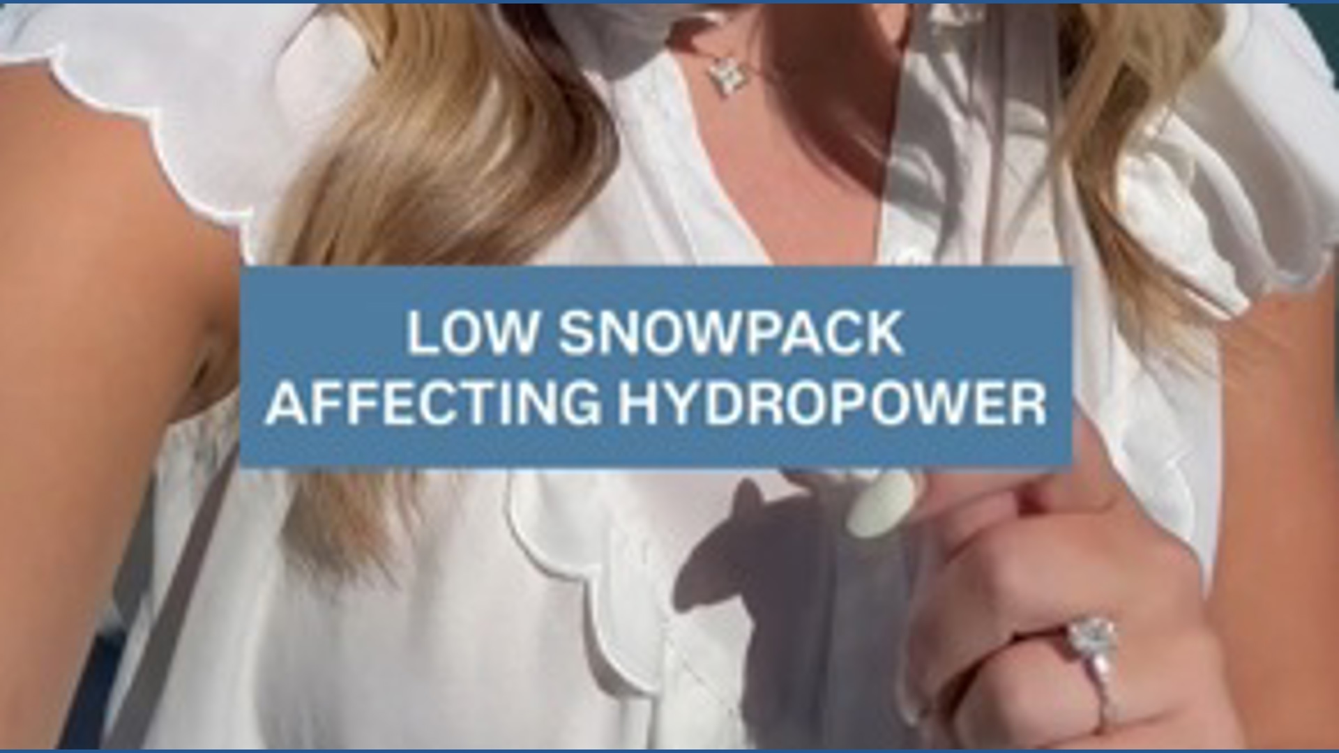 Low snowpack affecting hydropower