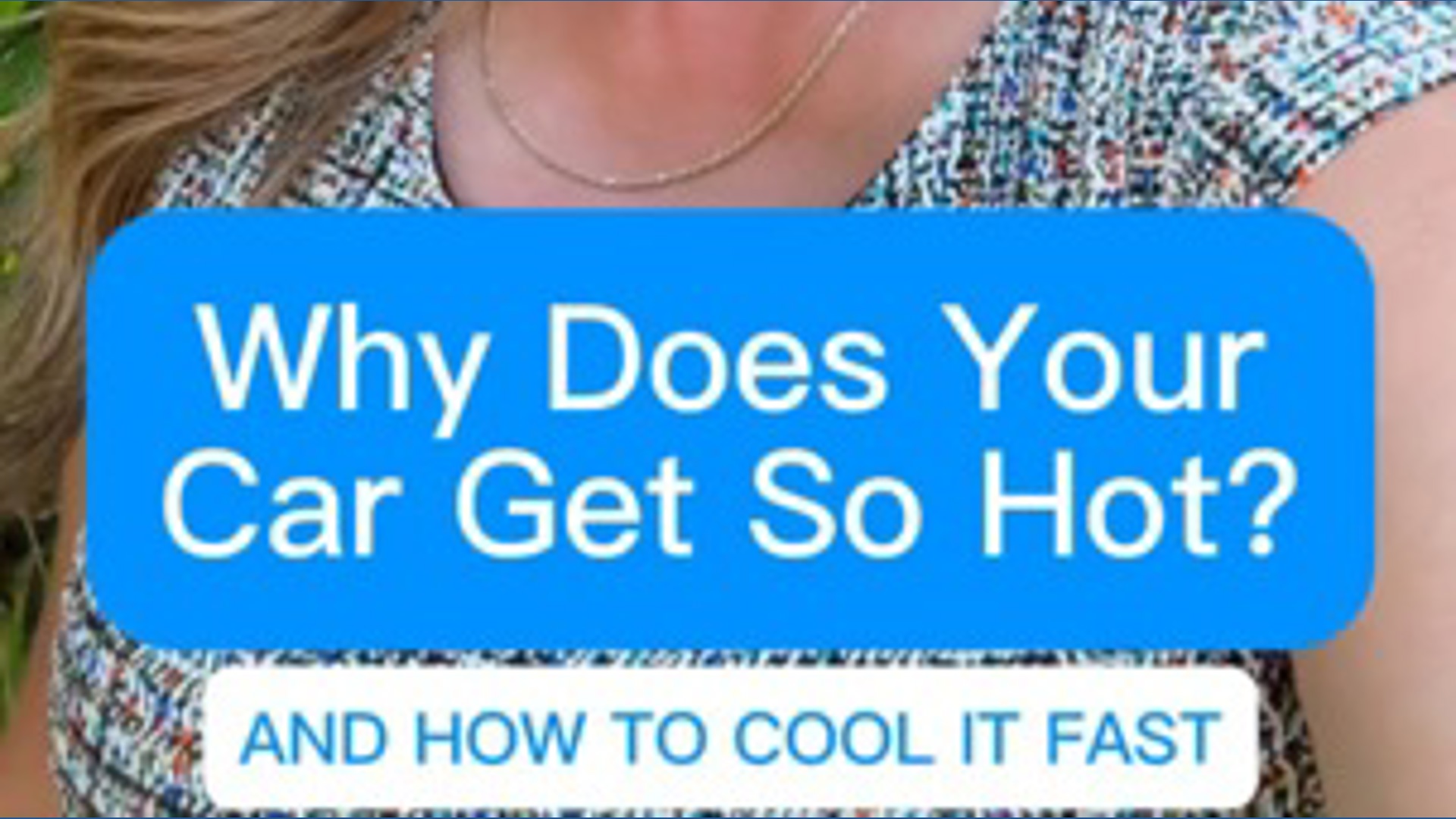 Here's how to keep the inside of your car cool in the heat
