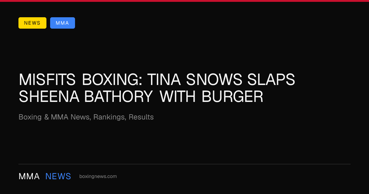 Misfits Boxing: Tina Snows slaps Sheena Bathory with burger