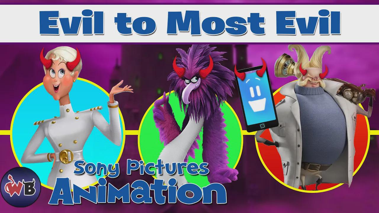Sony Animation villains: Evil to most evil