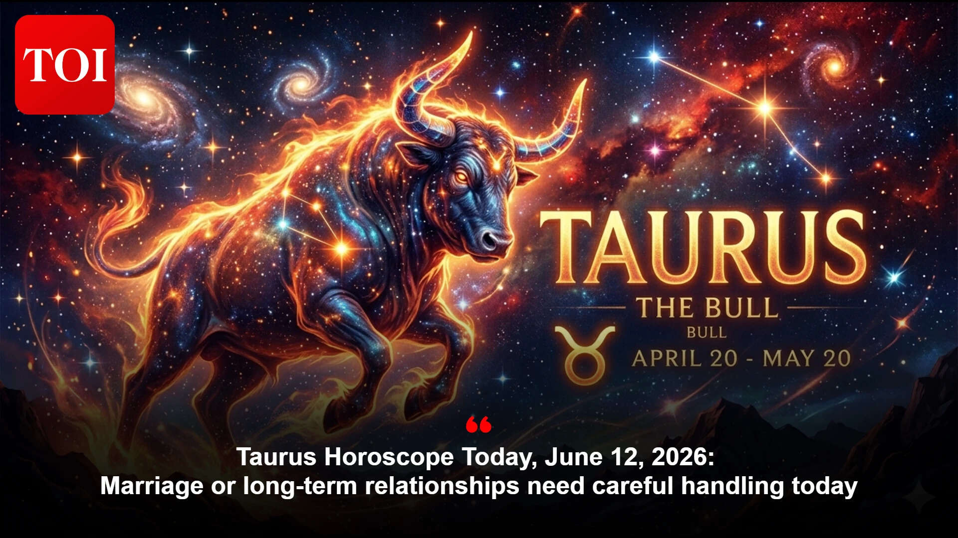 Taurus horoscope today, June 12, 2026: Marriage or long-term ...