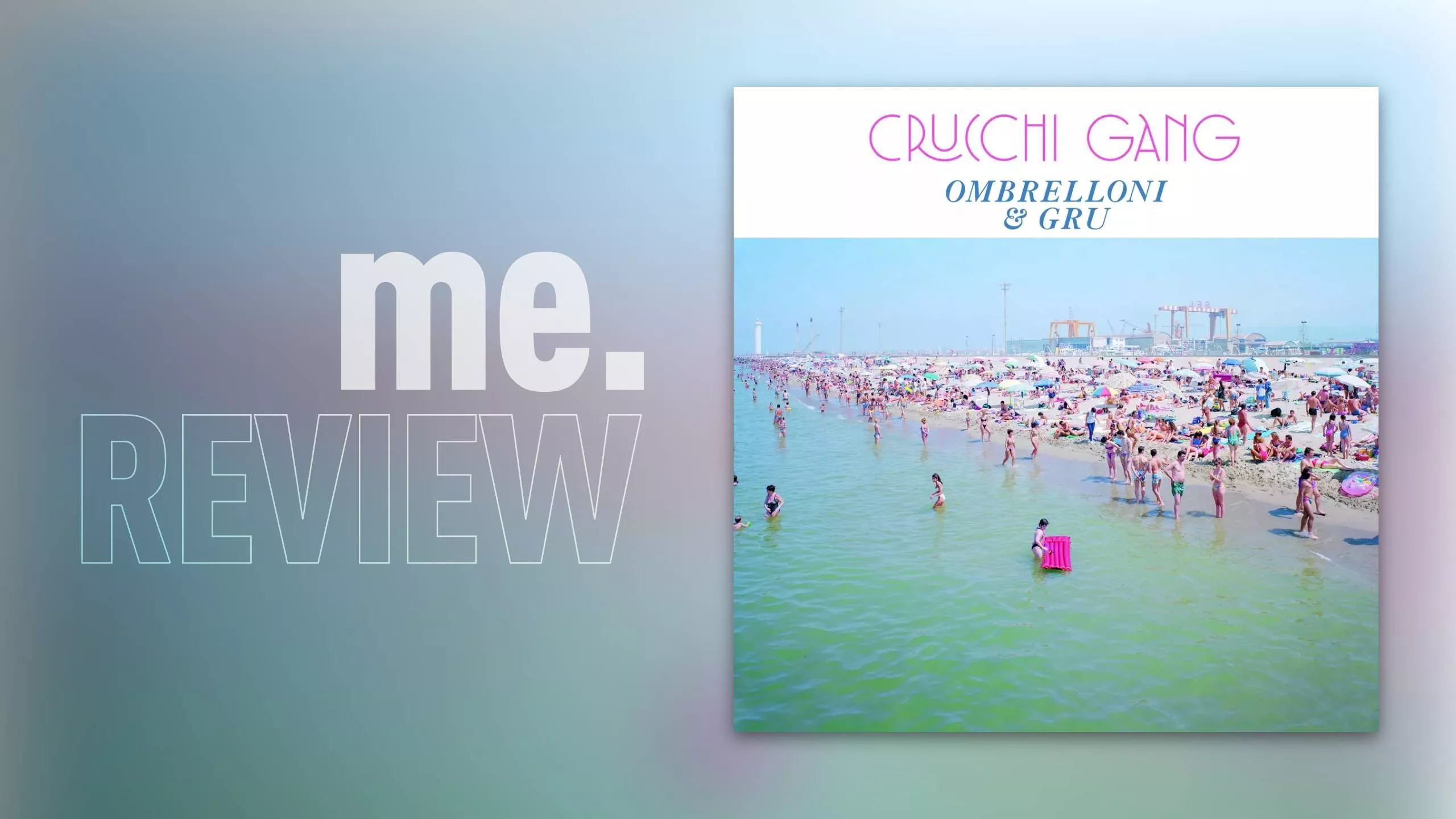 Crucchi Gang – Ombrelloni & Gru: Deutscher Pop auf Italienisch