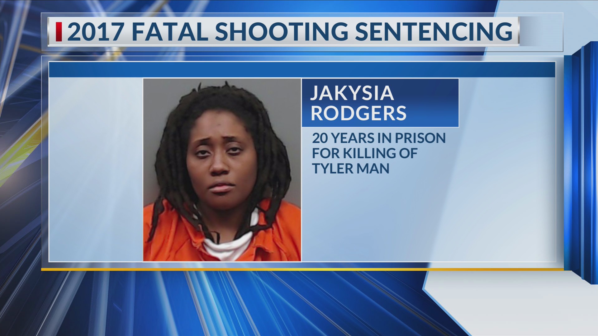 Woman sentenced to 20 years for fatal 2017 shooting in Tyler