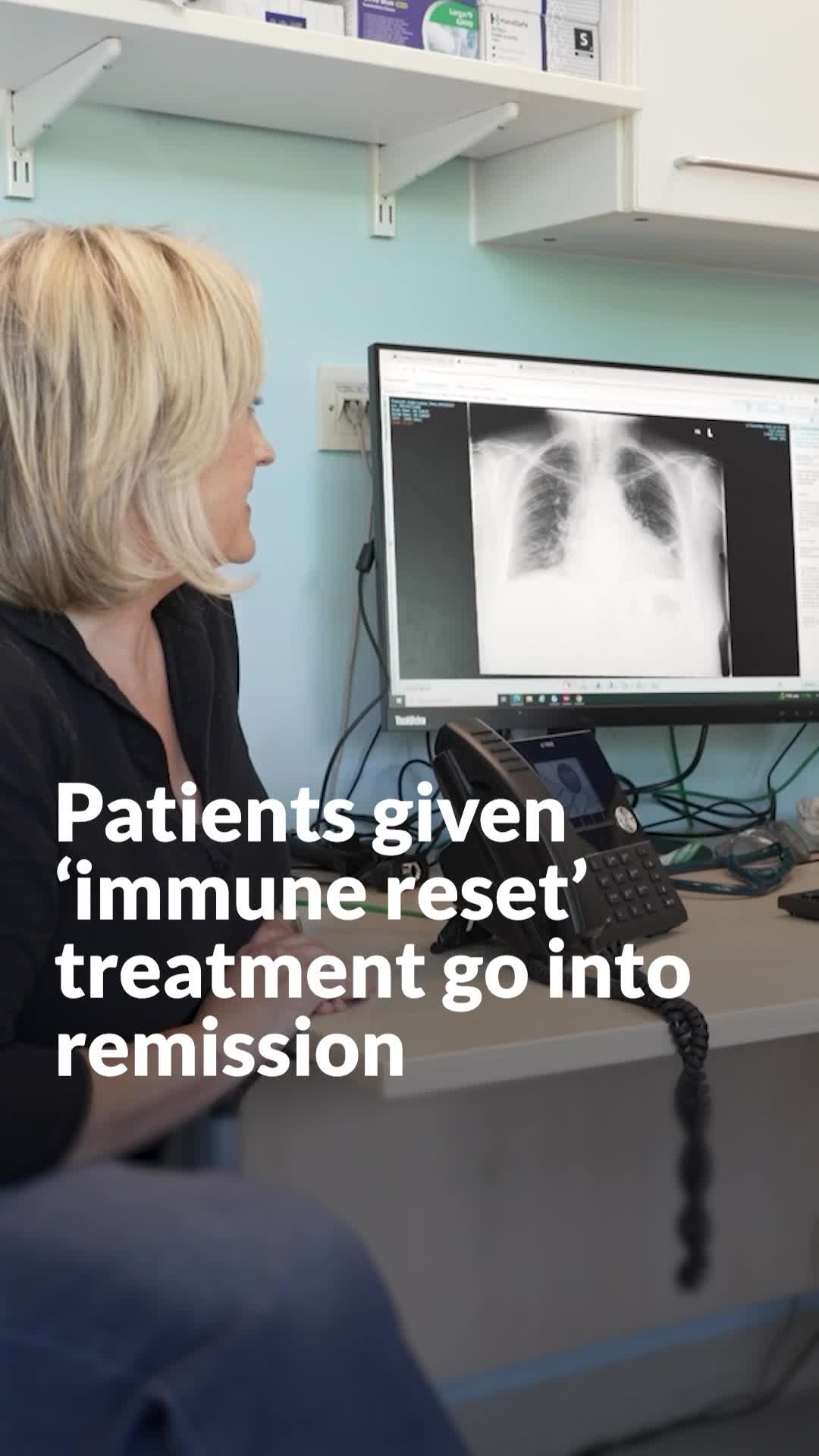 Patients given ‘immune reset’ treatment on NHS go into remission