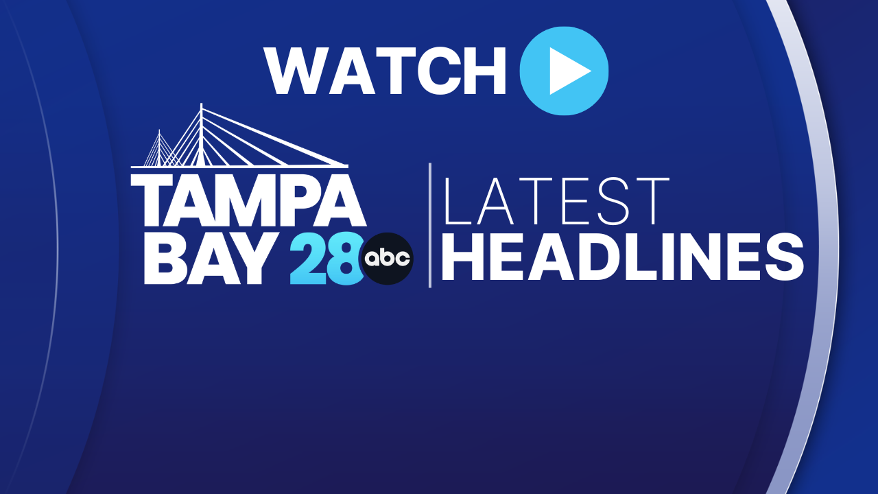 Tampa Bay 28 News latest headlines | June 11 8 p.m.