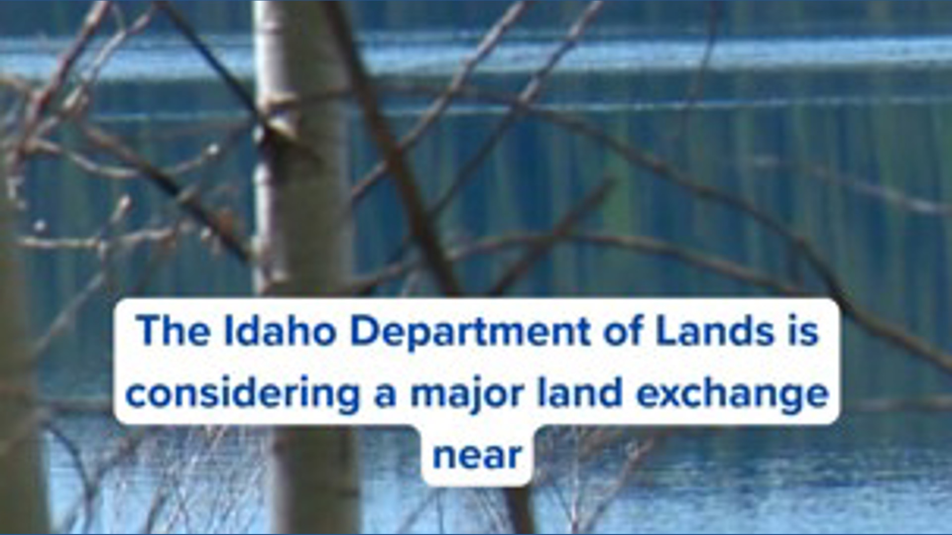 Idaho Department of Lands considers Payette Lake land exchange, hosting ...
