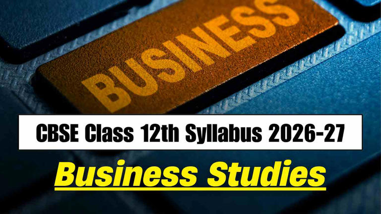 CBSE class 12 business studies syllabus for board exam 2026-27 ...