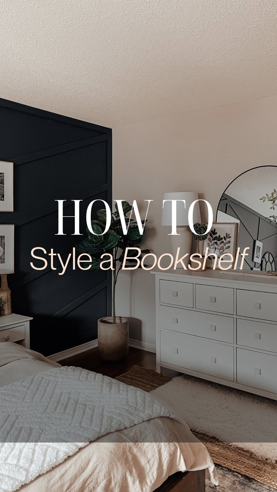 How to style a bookshelf with ease