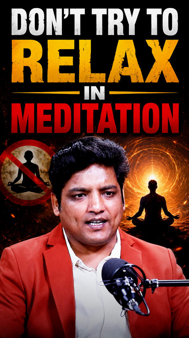 Don't try to relax during meditation! Learn what should you actually do ...