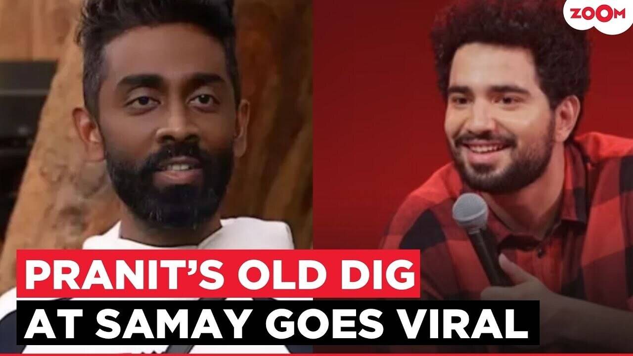Pranit More's previous remark about Samay Raina gains widespread ...