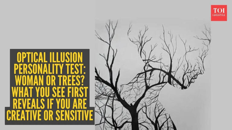 Optical illusion personality test: Woman or trees? What you see first ...