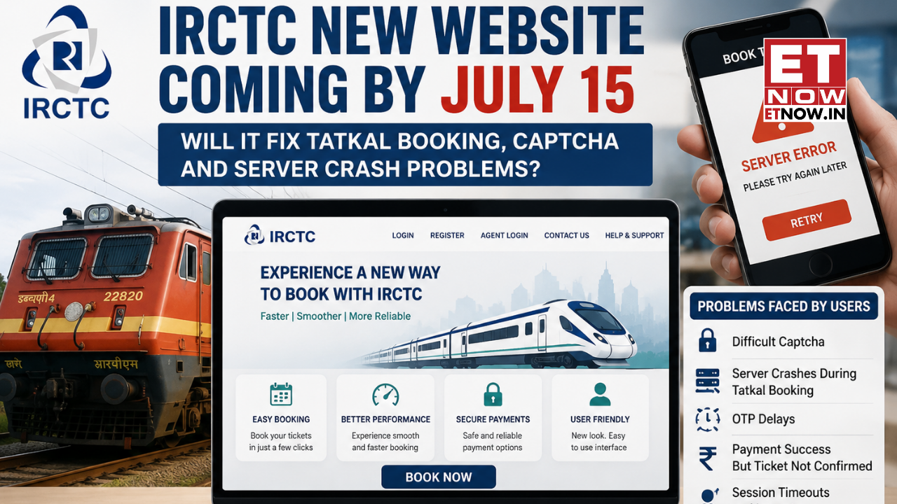 Why is IRCTC launching a new website by July 15 and will it finally fix ...