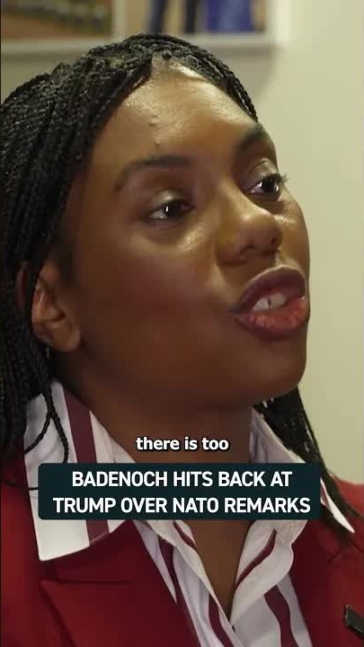 Breaking: Kemi Badenoch calls Trump's NATO comments "complete nonsense" 🔴