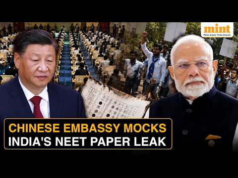 China Humiliates Indias NEET Paper Leak Fiasco Embassy Flaunts Gaokao ...