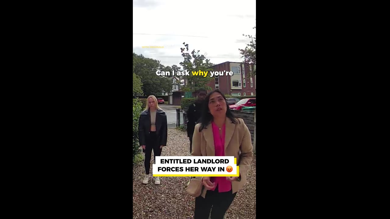 Entitled landlord forces her way in