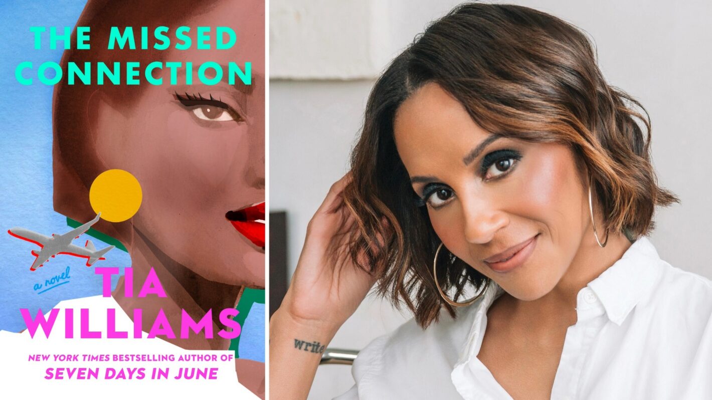 Tia Williams talks 'The Missed Connection' & 'Seven Days in June ...