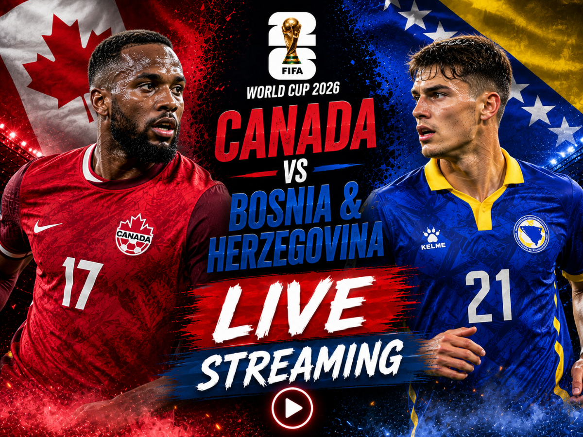 Canada vs Bosnia & Herzegovina live streaming: Easy way to watch FIFA ...