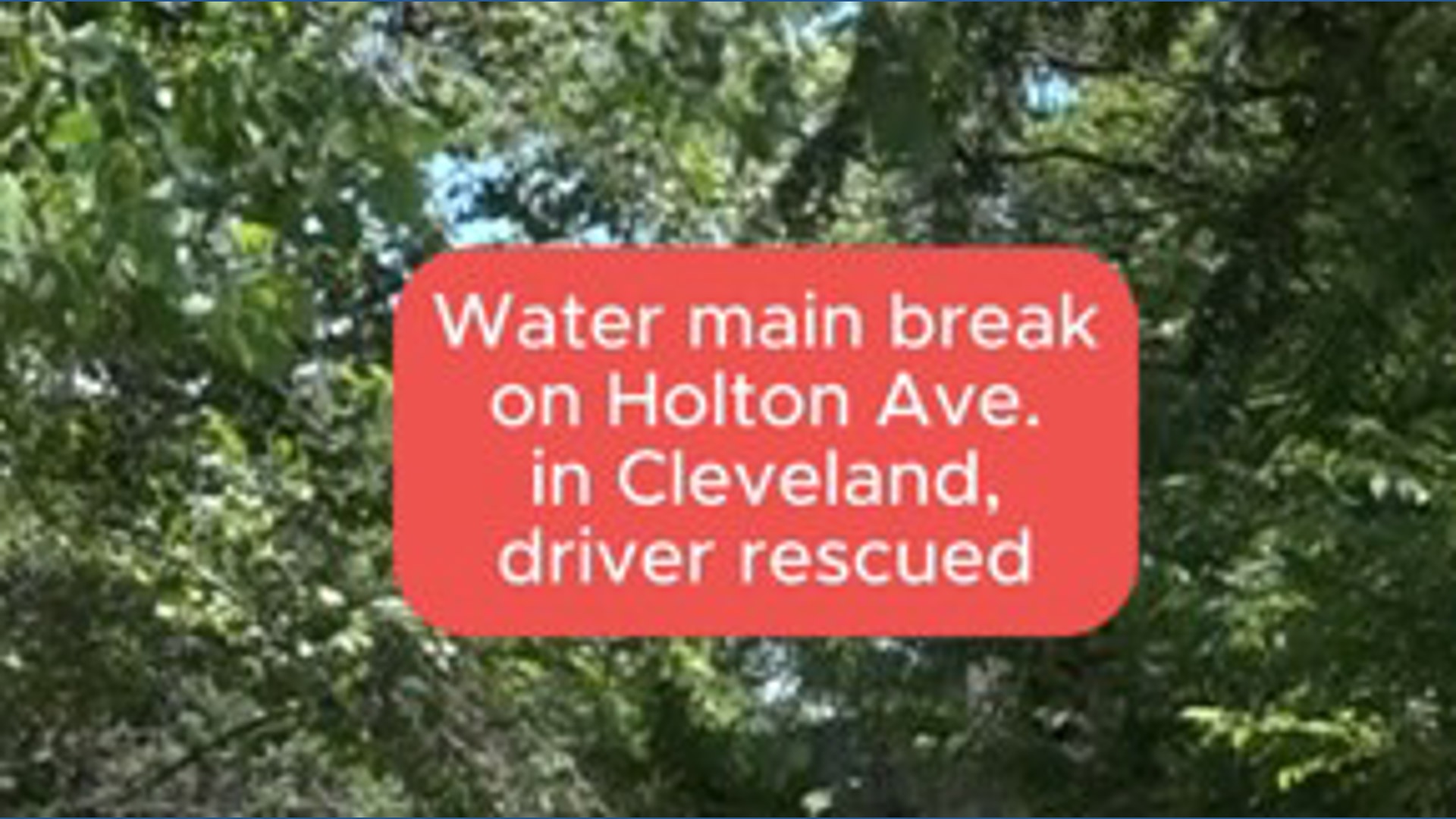 Water main break, driver rescued on Cleveland's east side