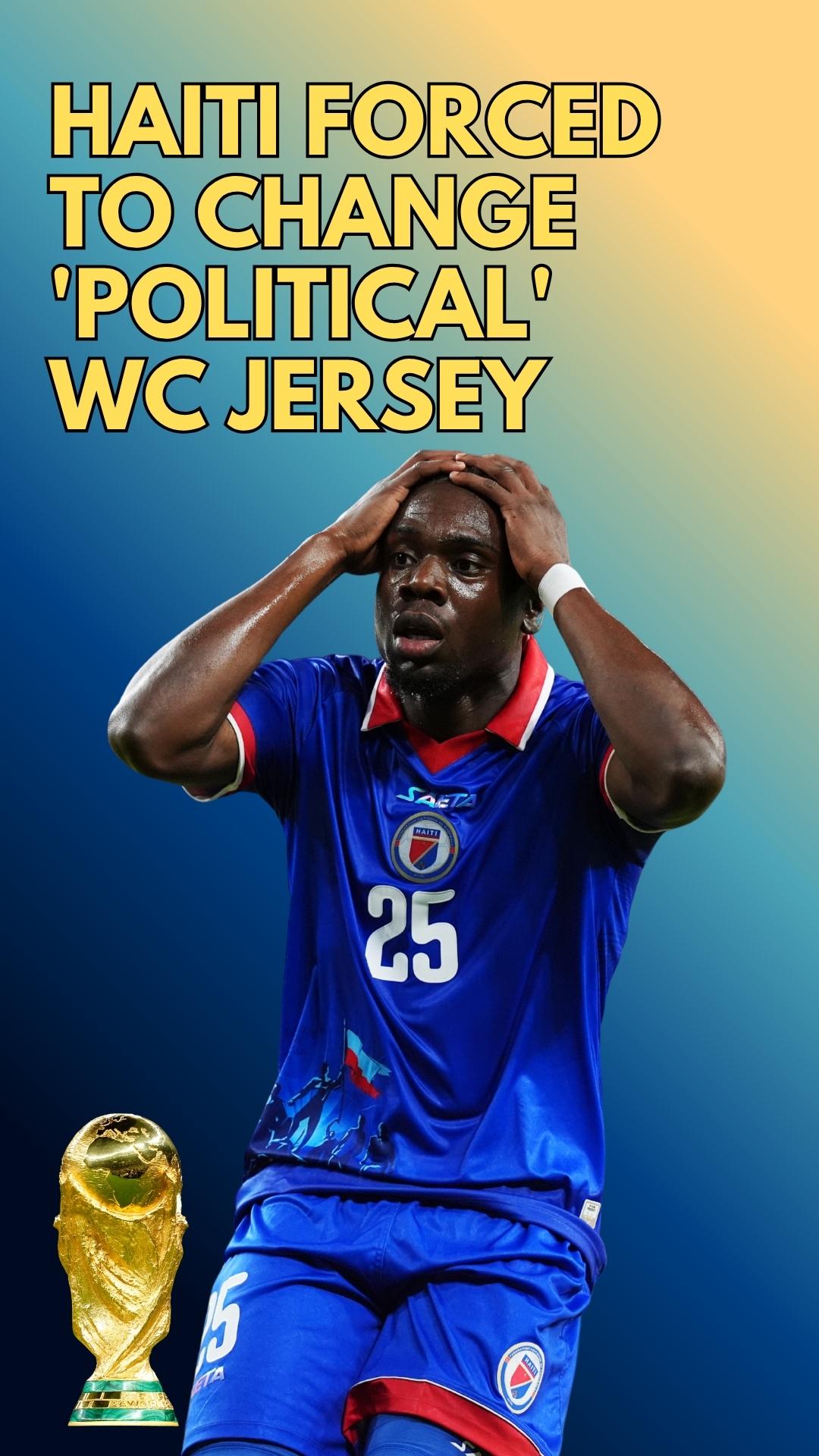 FIFA deems Haiti World Cup jersey too political, forces redesign