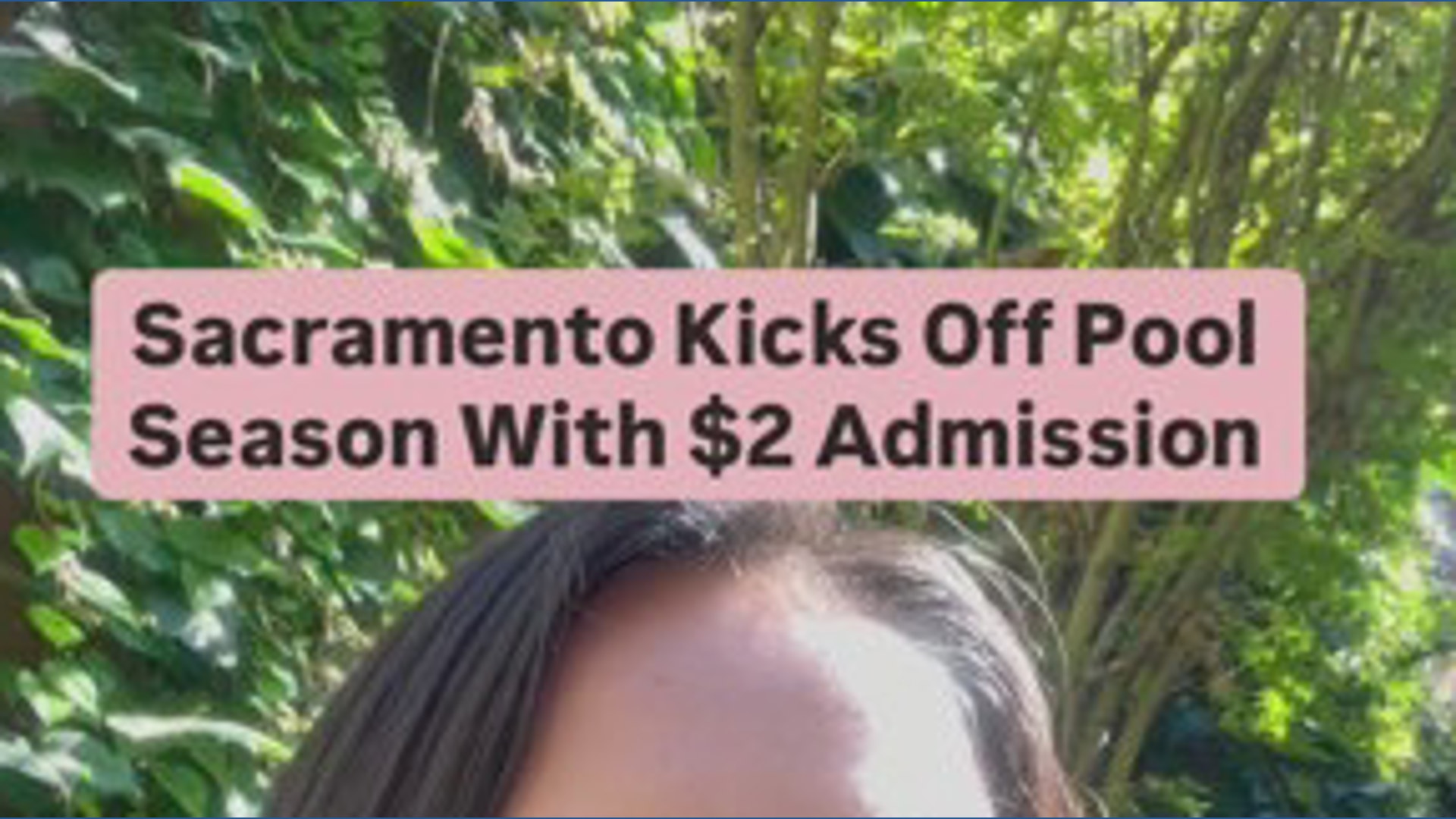 Sacramento opens all 13 neighborhood pools for summer season