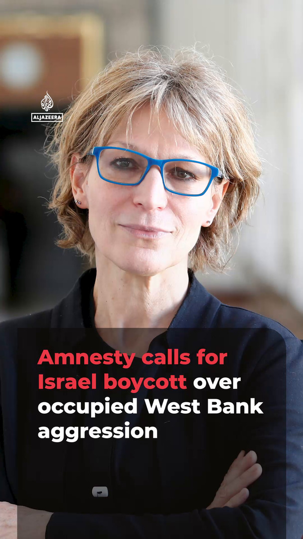 Amnesty calls for a global boycott of Israel over occupied West Bank ...