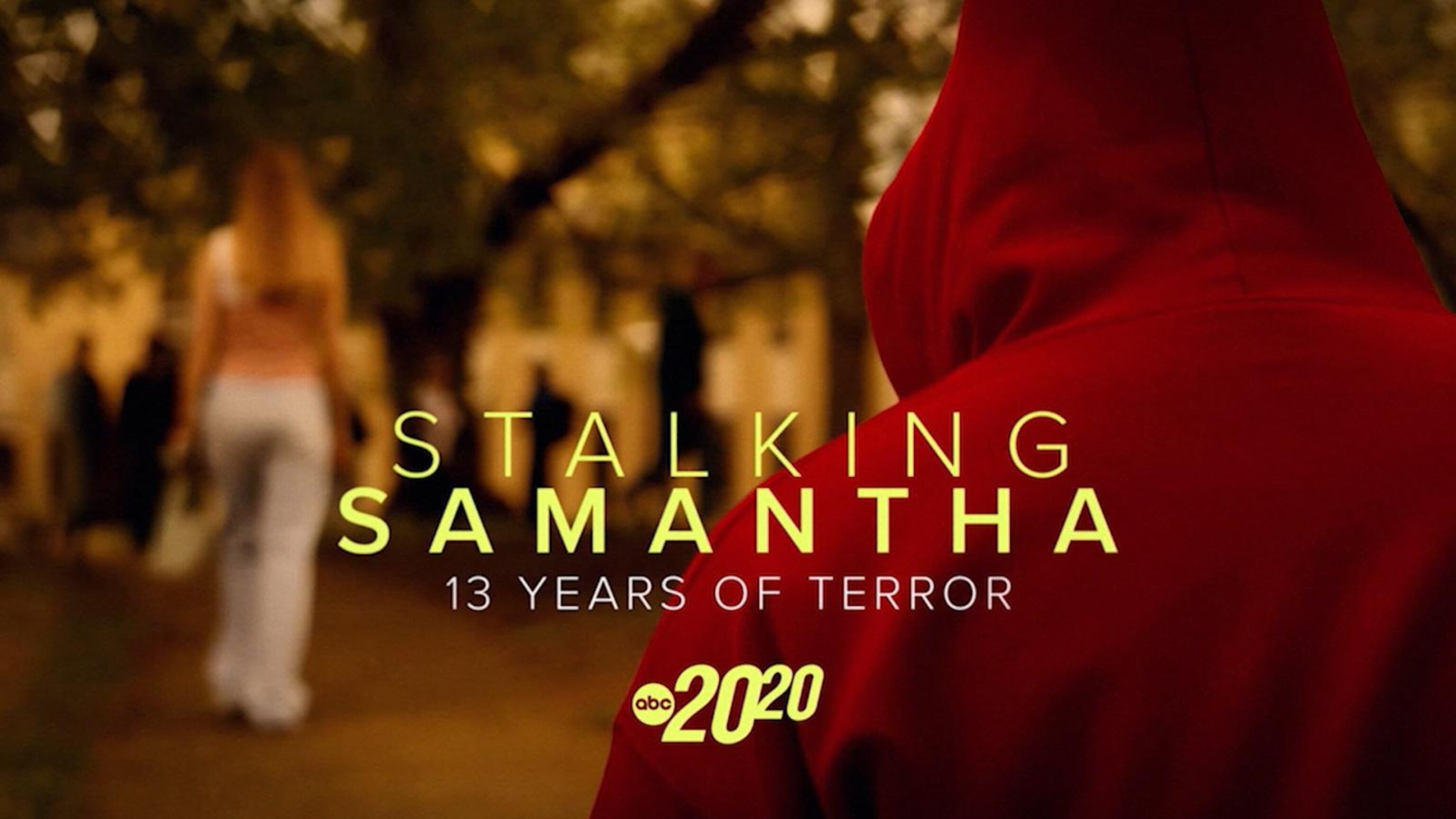 Trailer: 20/20 'Stalking Samantha' airs June 12th on ABC
