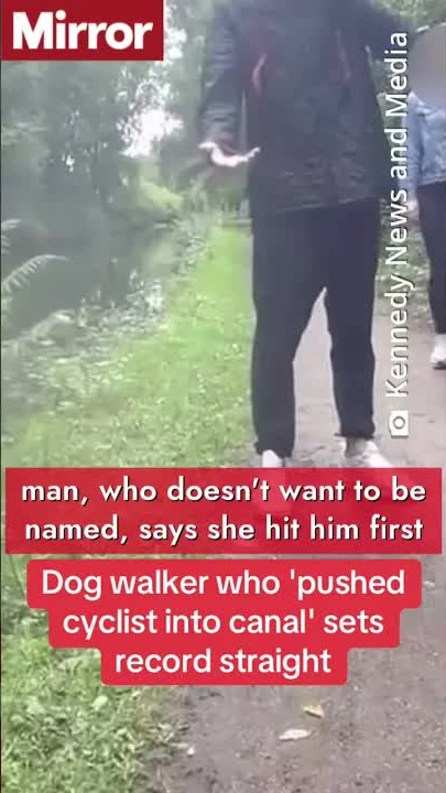 Dog walker accused of pushing cyclist into canal sets record straight