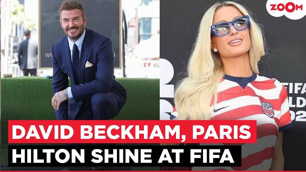David Beckham receives star on Hollywood Walk of Fame; Paris Hilton ...