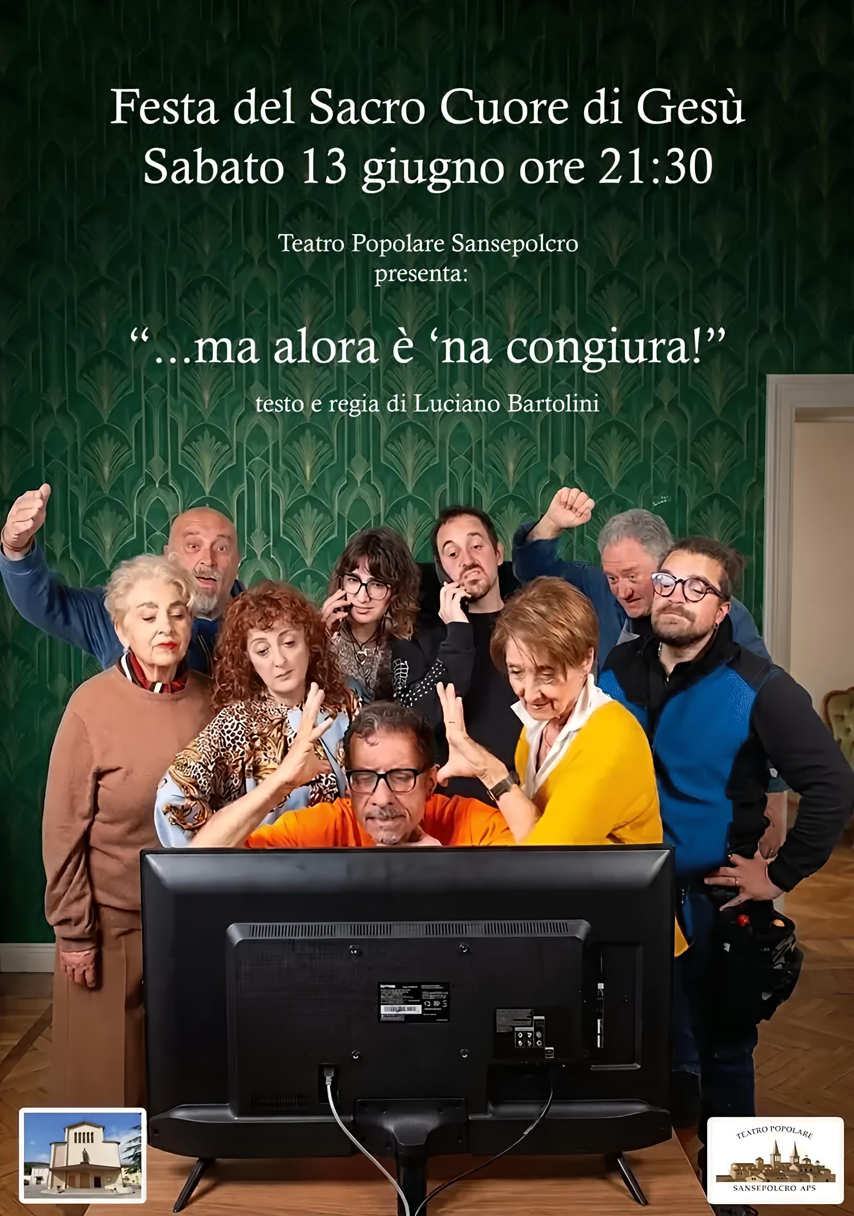 La Commedia “……ma alora è na congiura” della Compagnia Teatro Popolare ...