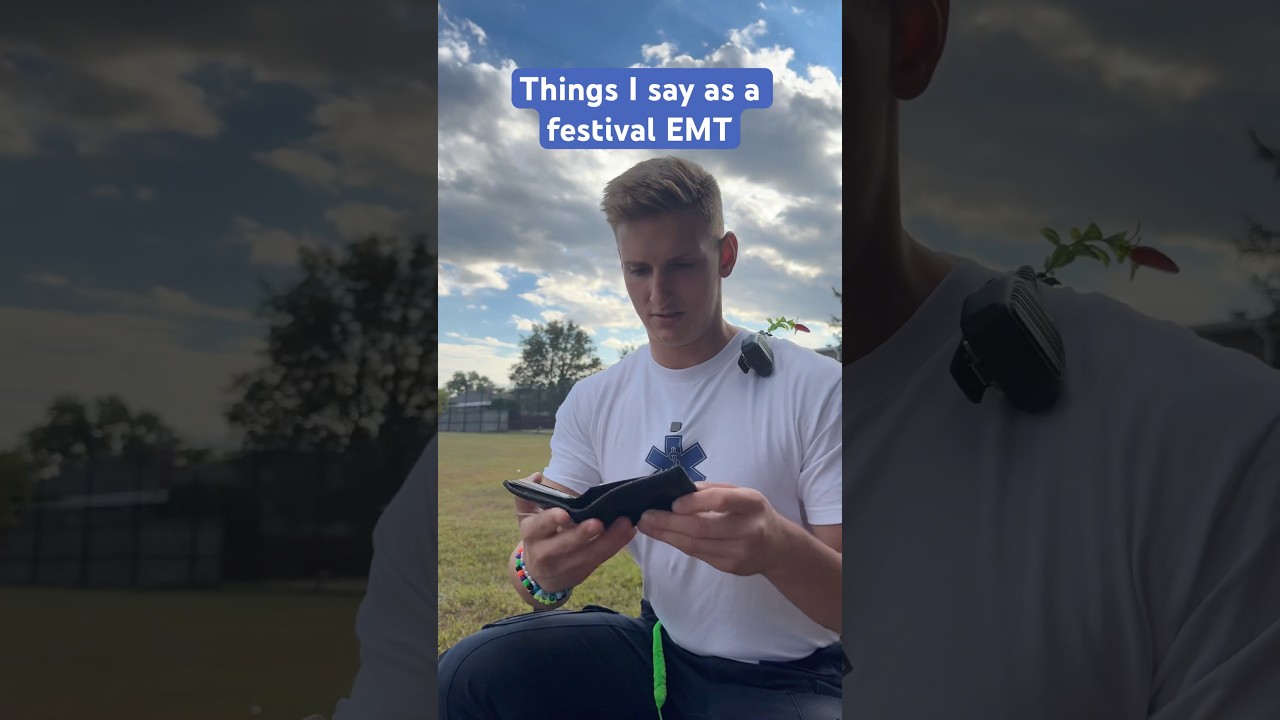 Things I say as a music festival EMT