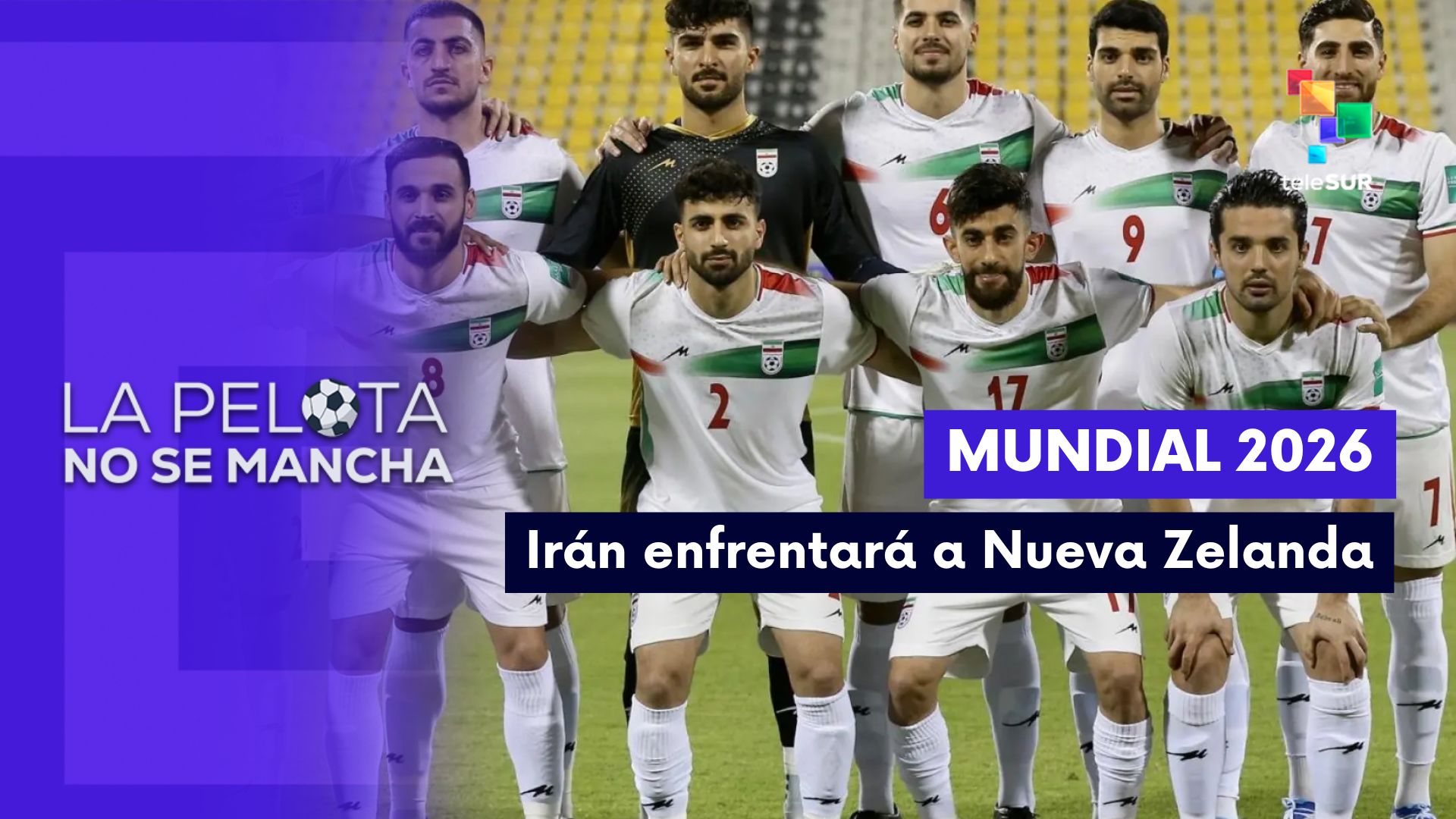 Irán debuta en el Mundial 2026 pese a trabas de Estados Unidos