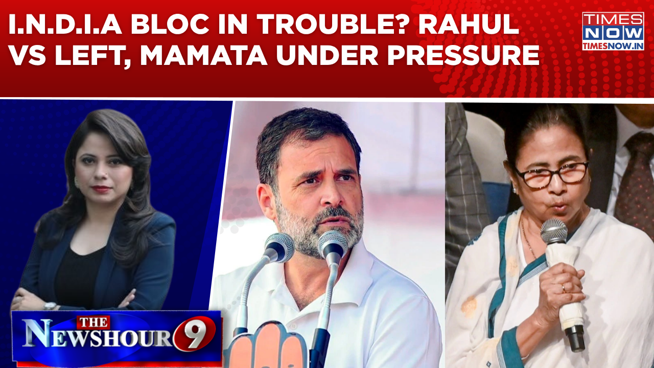 Rahul Gandhi vs Left, Mamata Banerjee under pressure | INDIA alliance ...