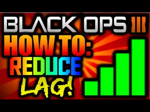 Call of Duty Black Ops 3 how to fix lag tips! Reduce/remove/get rid of ...